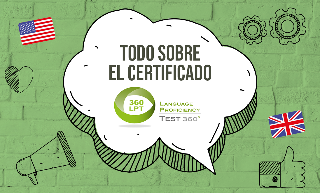 9 cosas que debes saber sobre el certificado oficial de inglés 360ºLPT ...
