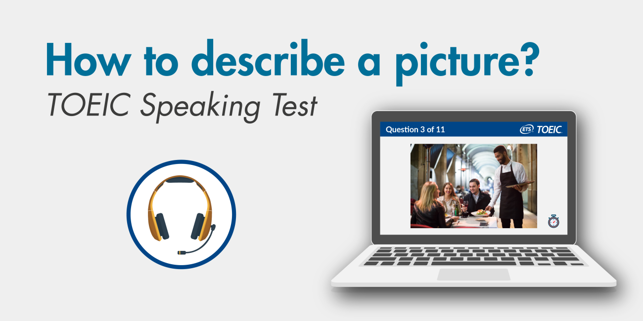 Describir una imagen - TOEIC Speaking Test | Capman.es