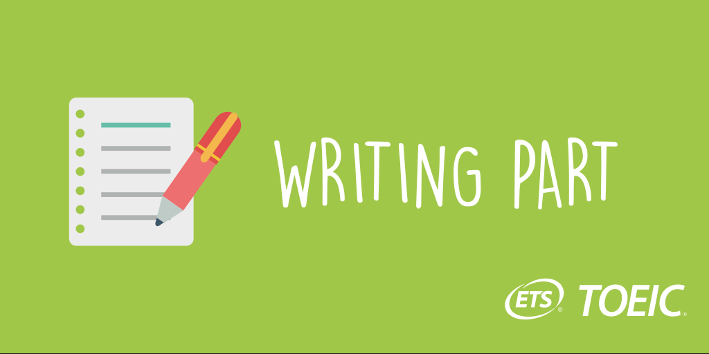 Conoce en detalle la parte Writing del examen TOEIC | Capman.es